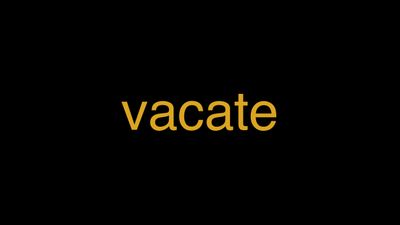 Meaning of Vacate in Hindi - हिंदी में मतलब | Wrytin