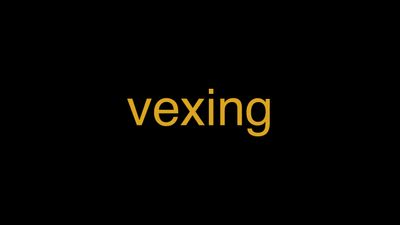 Meaning of Vexing in Hindi - हिंदी में मतलब | Wrytin