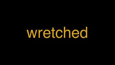 Meaning of Wretched in Hindi - हिंदी में मतलब | Wrytin
